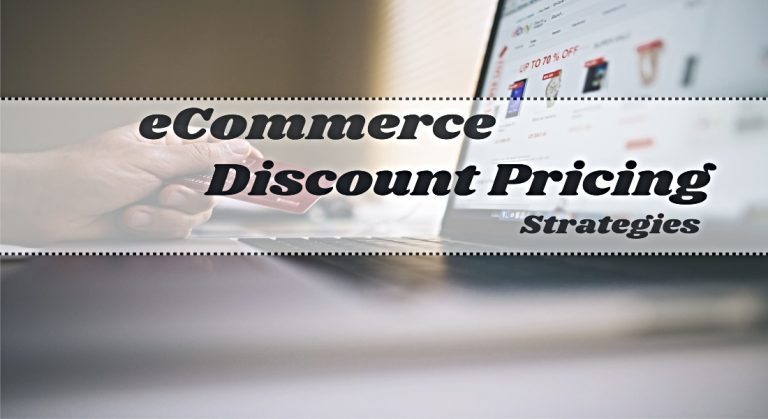 7 Proven Strategies for Using eCommerce Discount Pricing