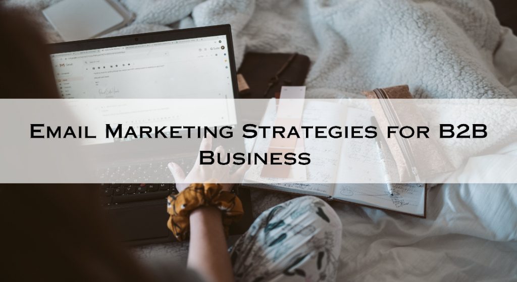 The Power of Email Marketing for B2B eCommerce Growth