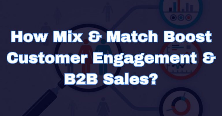 Mix and Match boosts customer engagement and sales